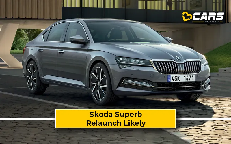Rumour: Skoda Superb India Relaunch Likely Soon