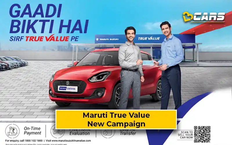Maruti Suzuki True Value Brand Campaign Launched