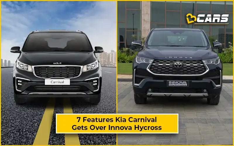 7 Features Kia Carnival Gets Over Toyota Innova Hycross
