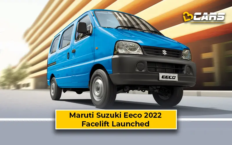 Maruti Suzuki Eeco 2022 Facelift Launched at Rs. 5.10 Lakh