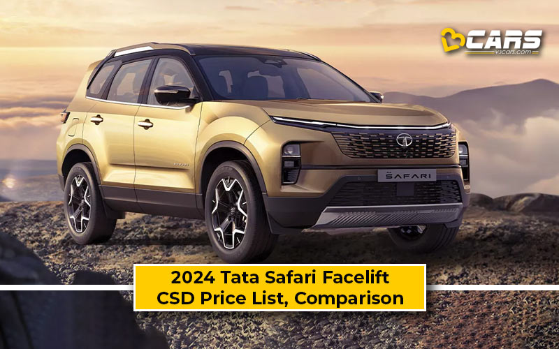 2024 Tata Safari CSD Price List — Price Comparison w/ Ex-Showroom