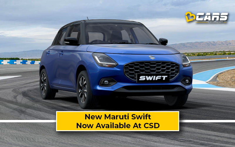 Exclusive: 2024 Maruti Swift CSD Now Available Through CSD