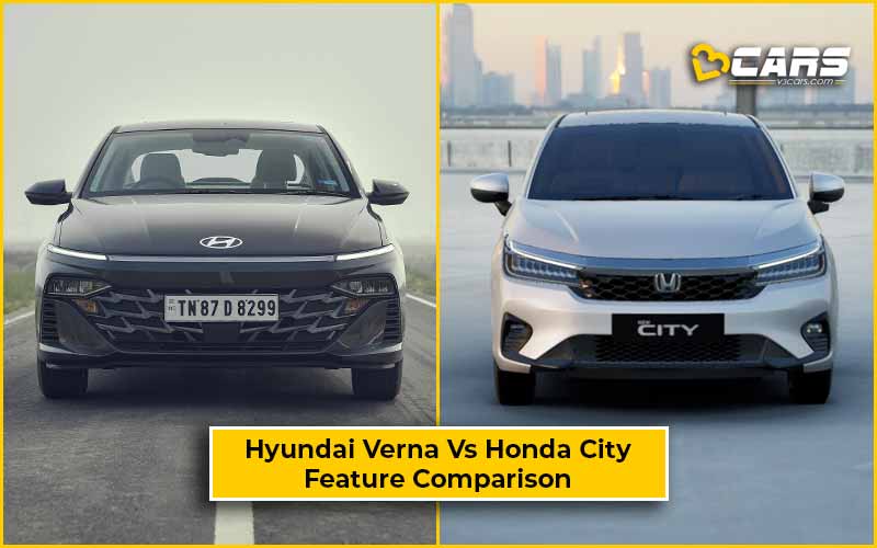 Hyundai Verna Vs Honda City Feature Comparison — Common, Unique Features