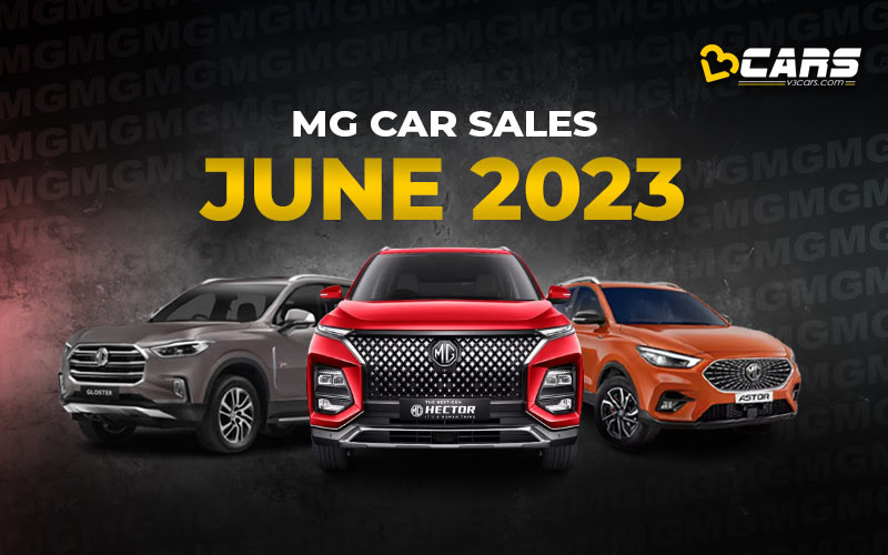 June 2023 MG Car Sales Analysis - YoY, MoM Change, 6-Month Trend