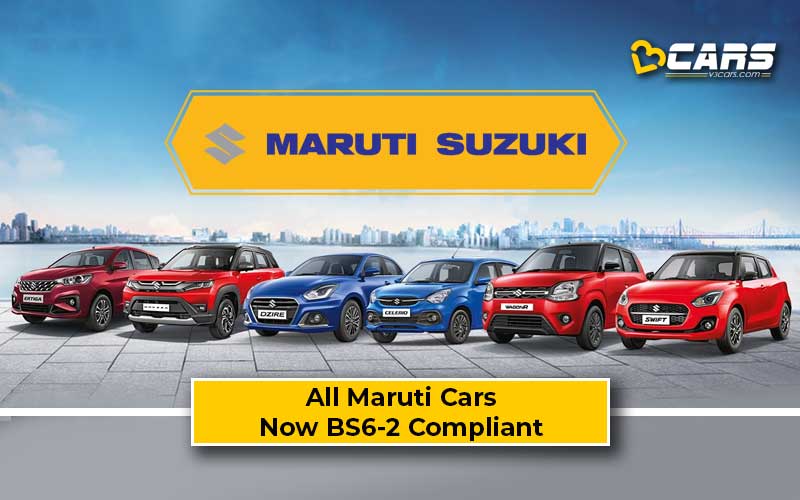 Maruti Suzuki Cars, SUVs, MPVs Now Comply With BS6-2 Norms