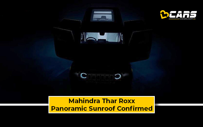 Mahindra Thar Roxx Panoramic Sunroof Confirmed In New Teaser