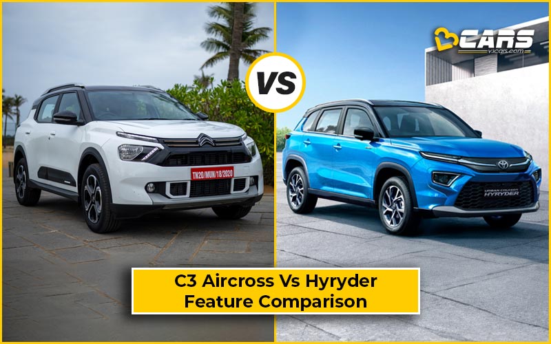 Citroen C3 Aircross Vs Hyryder (Toyota) - Top Model Feature Comparison