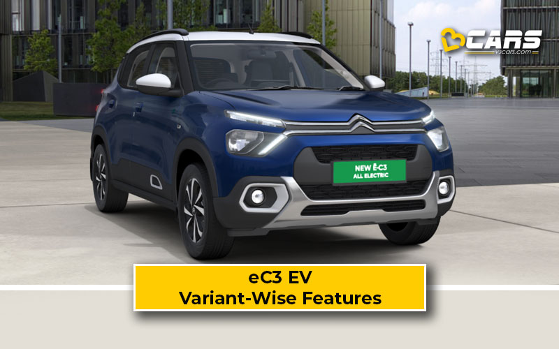 2024 Citroen eC3 EV Variant-Wise Features