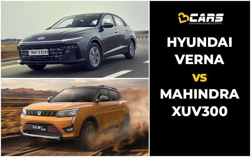Verna Vs XUV300 Comparison | Prices, Specs & Dimensions