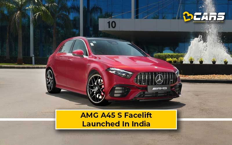Mercedes-AMG A45 S Hatchback Facelift Launched At Rs. 92.50 Lakh