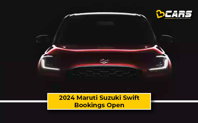 Maruti Suzuki Swift 2024 Bookings Open – To Launch Soon Maruti Suzuki Swift 2024 Bookings Open – To Launch Soon