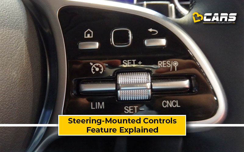 What Is Steering Mounted Controls - Working, Feature Explained