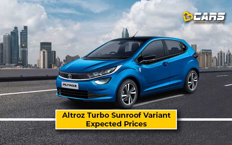 Tata Altroz Turbo Petrol Variant Sunroof Expected Price