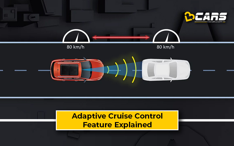 What Is Adaptive Cruise Control Feature, Pros & Cons, Working