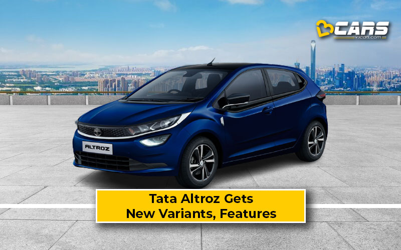 Tata Altroz Gets New Variants And Features