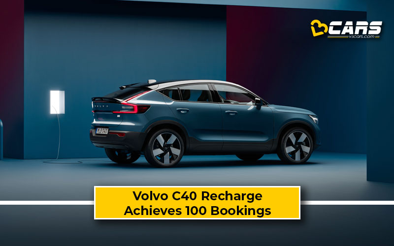 Volvo C40 Recharge Bookings Cross 100 Unit Mark – Gets Price Hike