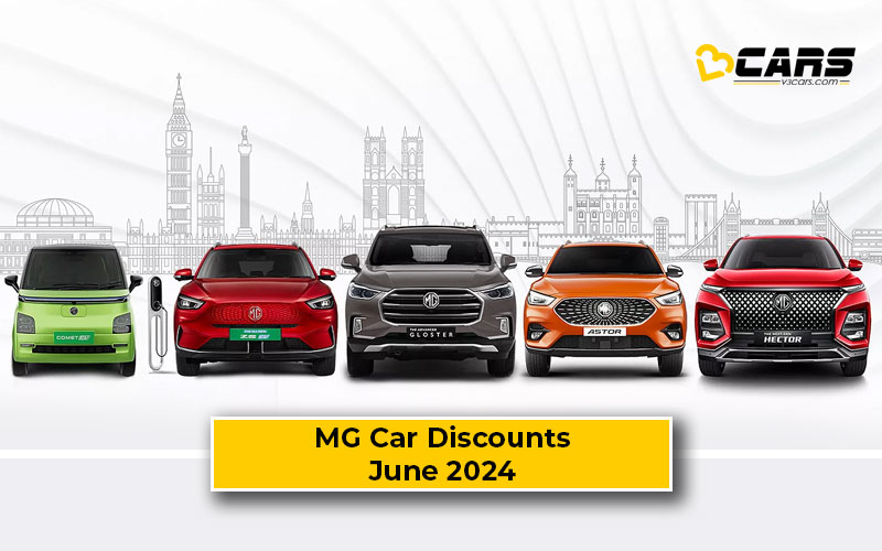 June 2024: MG Car Offers On Astor, Hector, Gloster, Comet EV